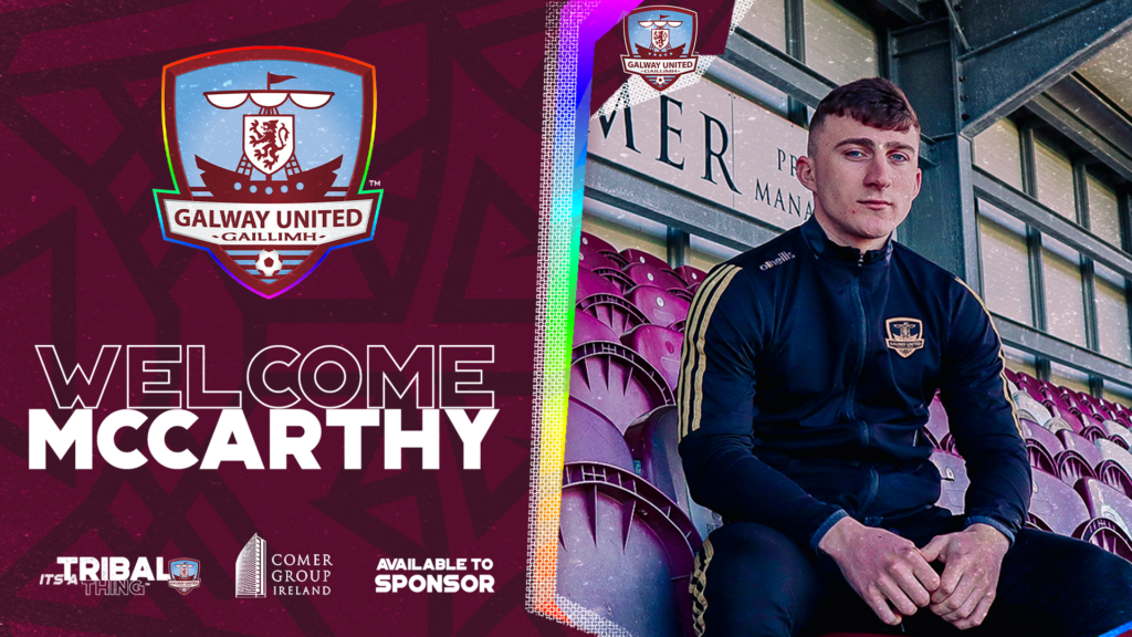EDWARD MCCARTHY SIGNS FOR GALWAY UNITED - Galway United